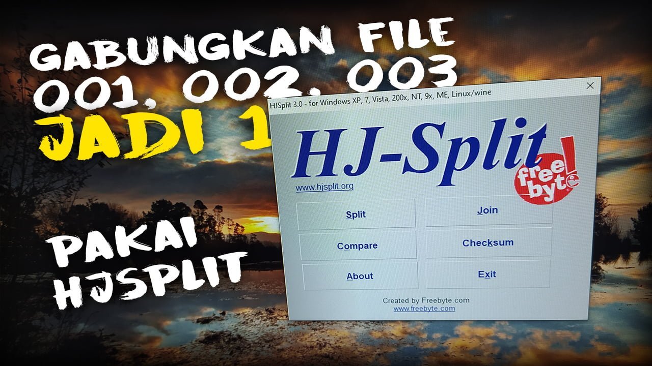 Video : Cara Extract File Part 001, 002, dst Menjadi 1 File | HJSplit ...