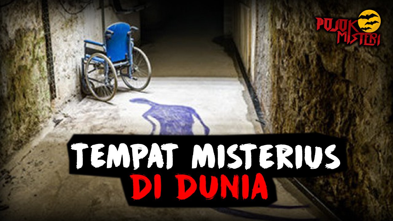 Video : 5 Tempat Misterius Di Dunia Yang Masih Belum Terungkap Hingga ...